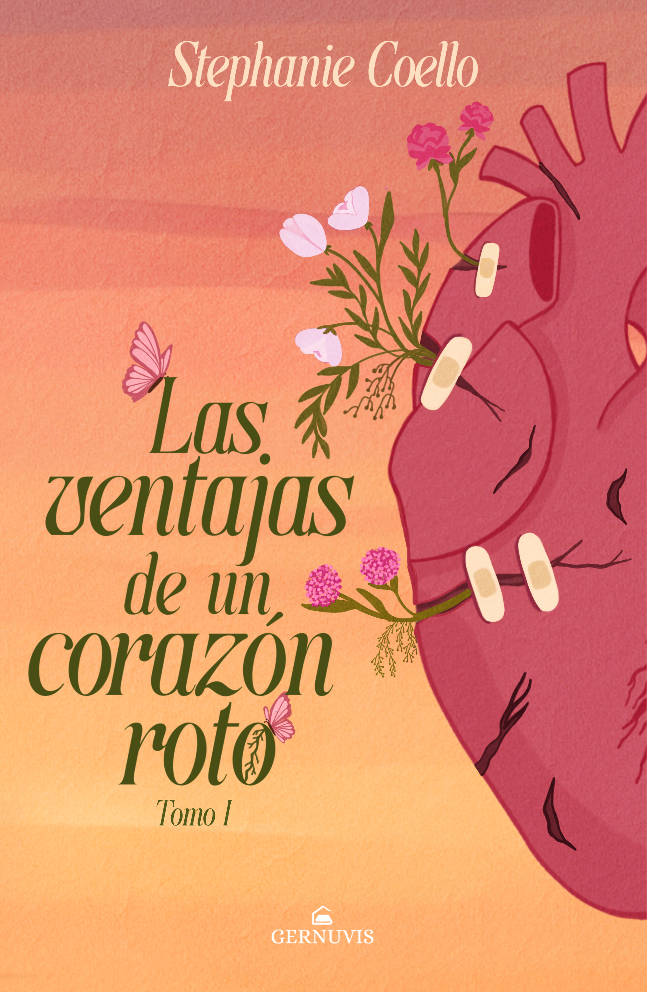 Las ventajas de un corazón roto (Tomo 1) – Editorial Gernuvis